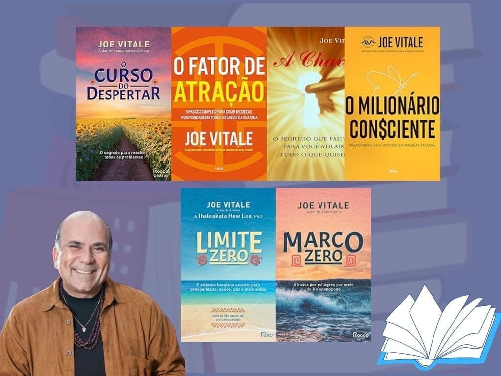 Livros de Joe Vitale: sobre o que falam e qual comprar - Vi Claramente