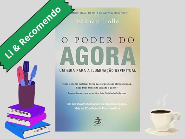 Resenha do livro O poder do agora, de Eckhart Tolle